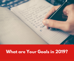 What are Your Goals in 2019?
